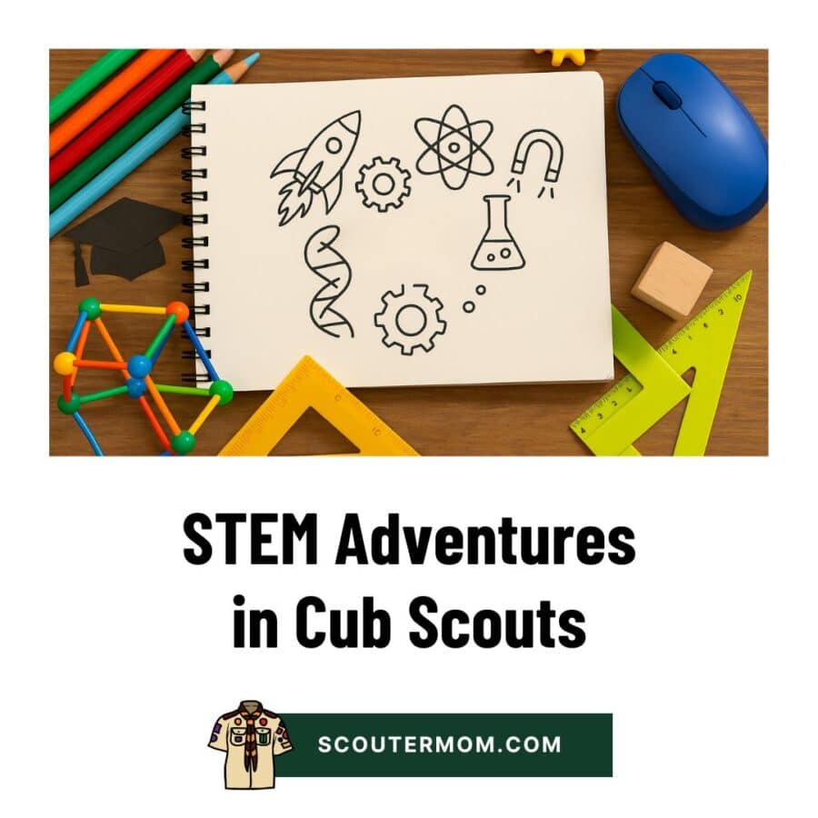 STEM Adventures in Cub Scouts – Scouter Mom